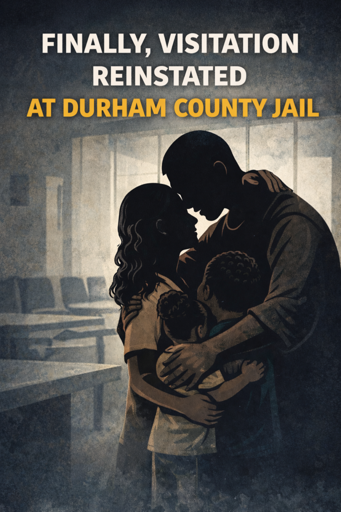 In-Person Visitation at the Durham County Jail Resumes! - Emancipate ...